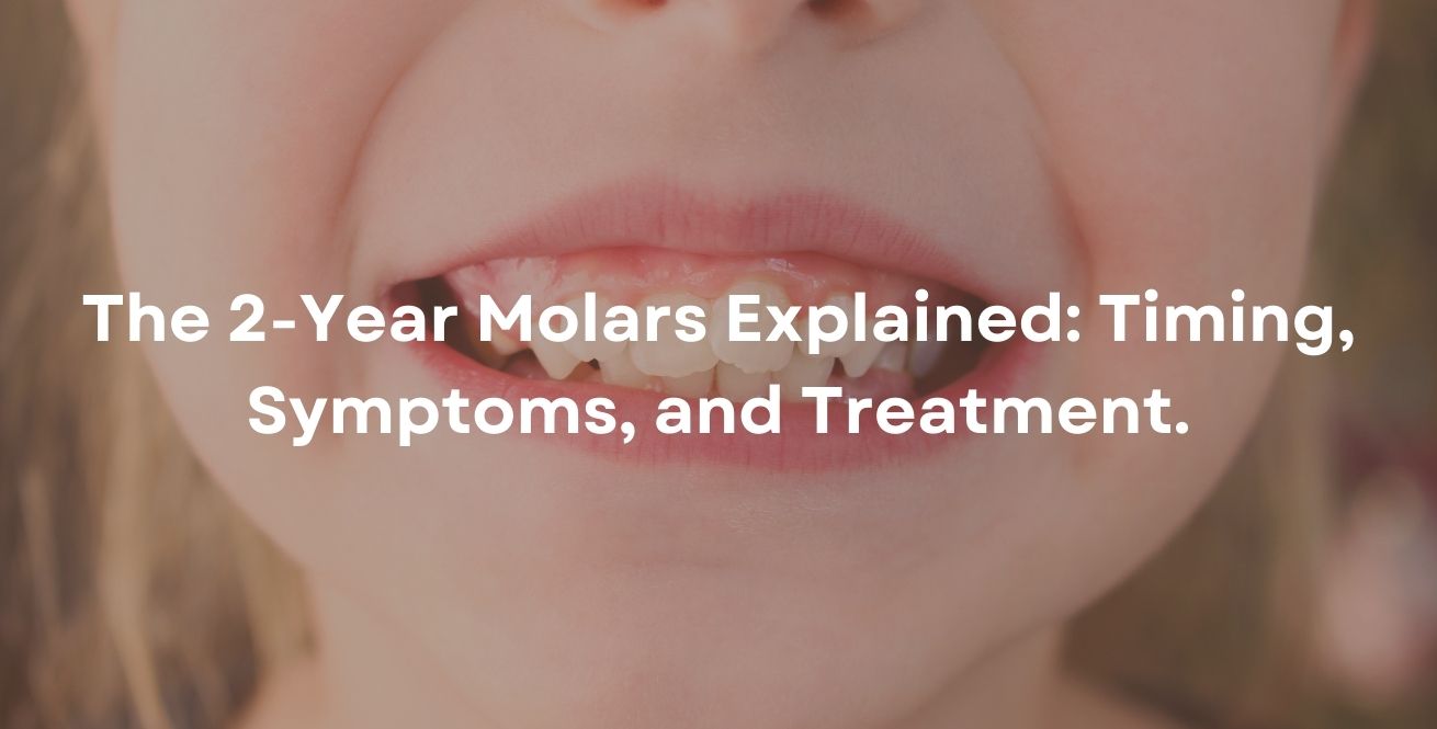 2-Year Molar Teething: How to Spot It and Soothe It