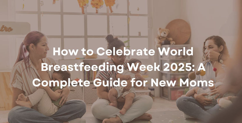 World Breastfeeding Week 2026: 10 Ways to Show Your Support